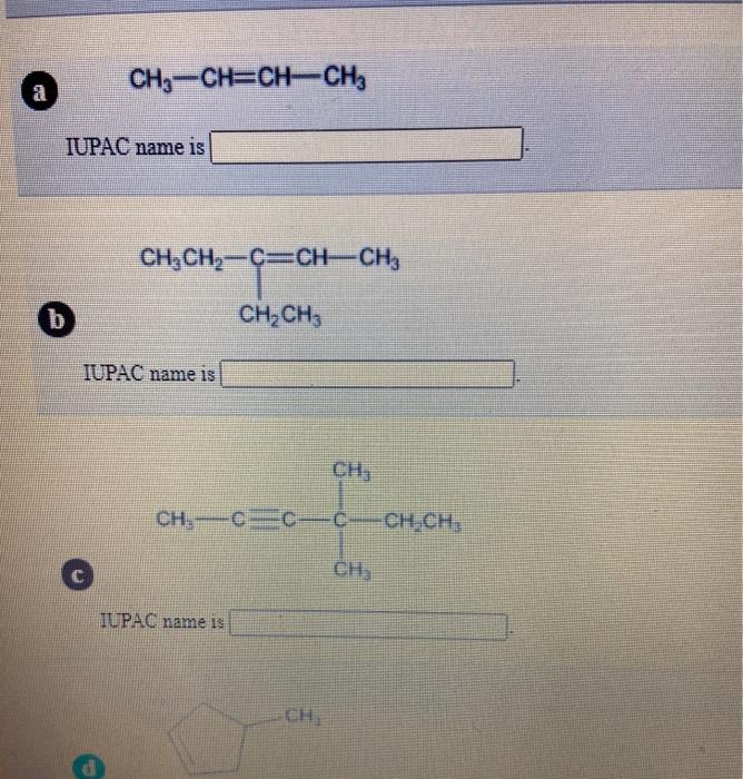 Solved 2 IUPAC name: b. CH3 CHE IUPAC name: Lonto CH IUPAC | Chegg.com