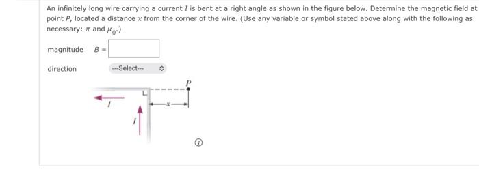 Solved An infinitely long wire carrying a current I is bent | Chegg.com