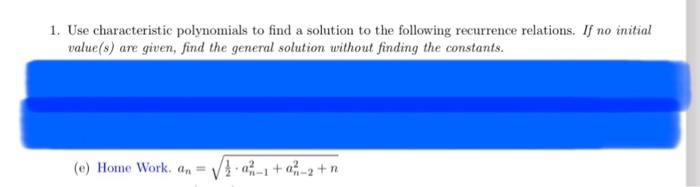 Solved 1. Use characteristic polynomials to find a solution | Chegg.com