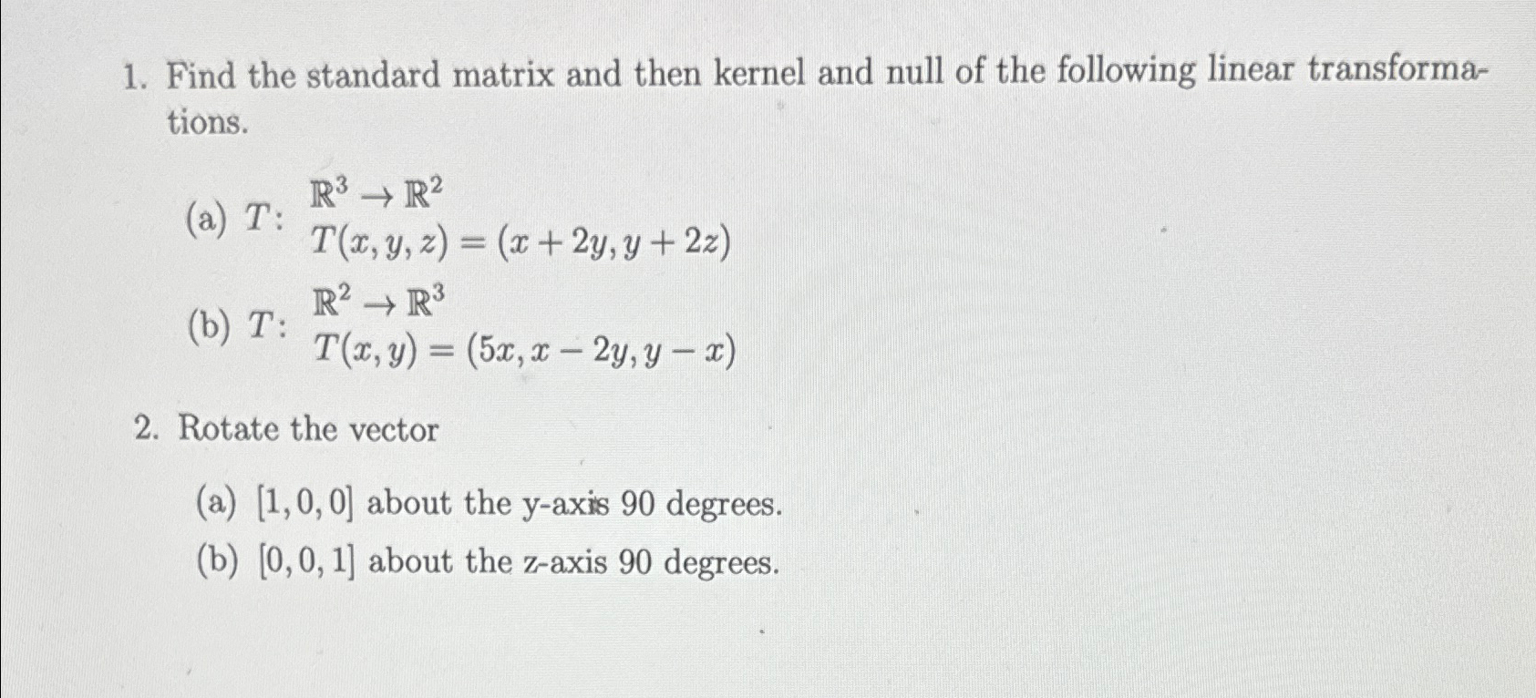 Solved Solve 1a, 1b, 2a, 2bFind the standard matrix and then | Chegg.com