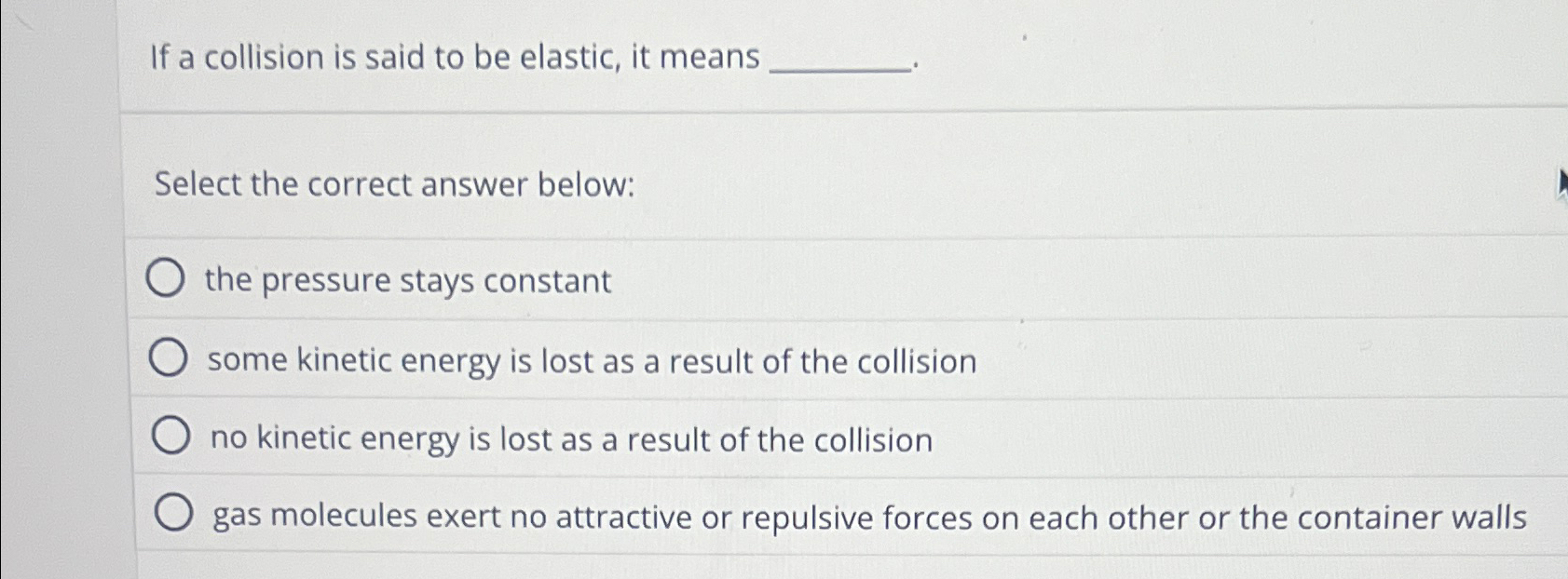 Solved If a collision is said to be elastic, it meansSelect | Chegg.com