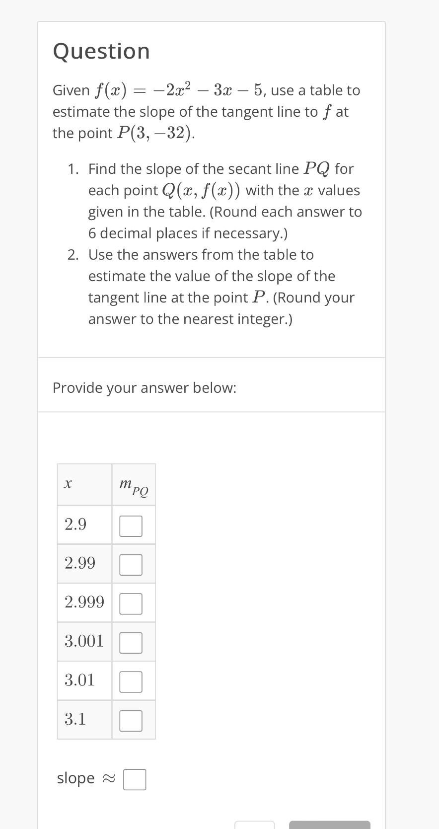 Solved QuestionGiven f(x)=-2x2-3x-5, ﻿use a table to | Chegg.com