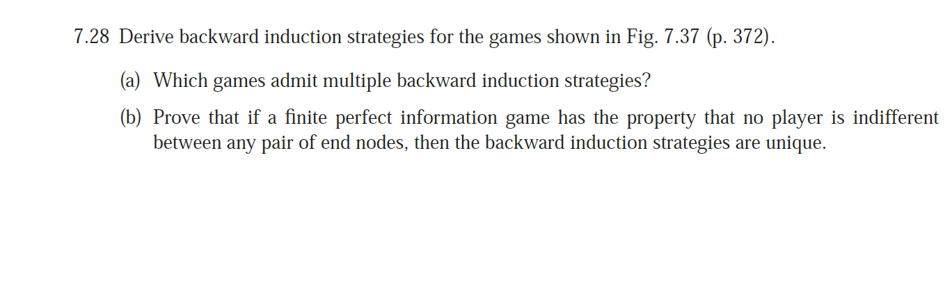 Solved 7.28 ﻿Derive backward induction strategies for the | Chegg.com