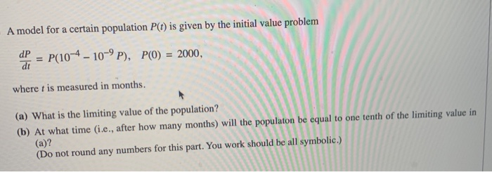 Solved A model for a certain population P(t) is given by the | Chegg.com