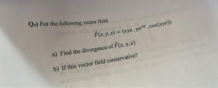 Solved Q4) For the following vector field: | Chegg.com