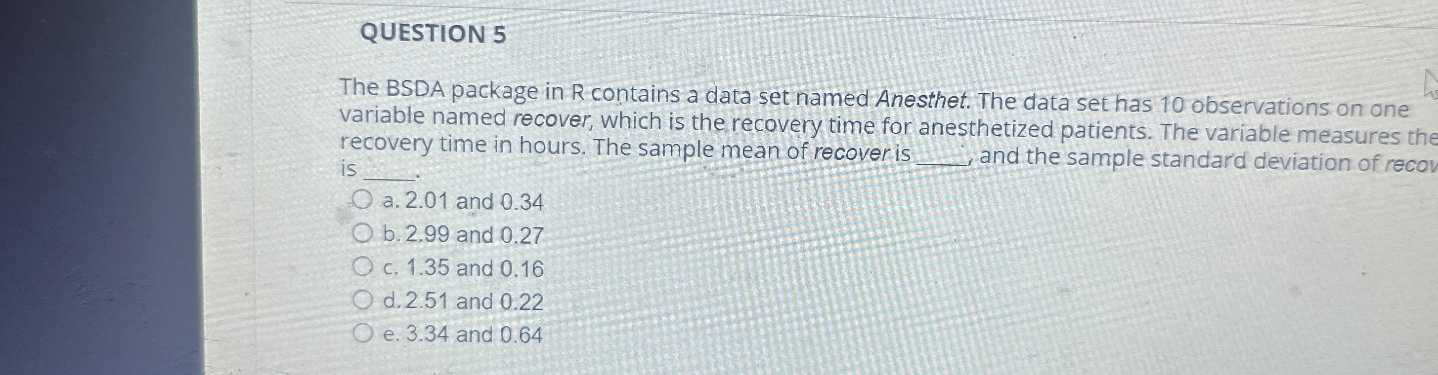 Solved QUESTION 5The BSDA package in R contains a data set | Chegg.com