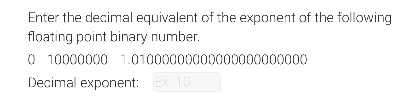 Solved Enter the decimal equivalent of the exponent of the | Chegg.com