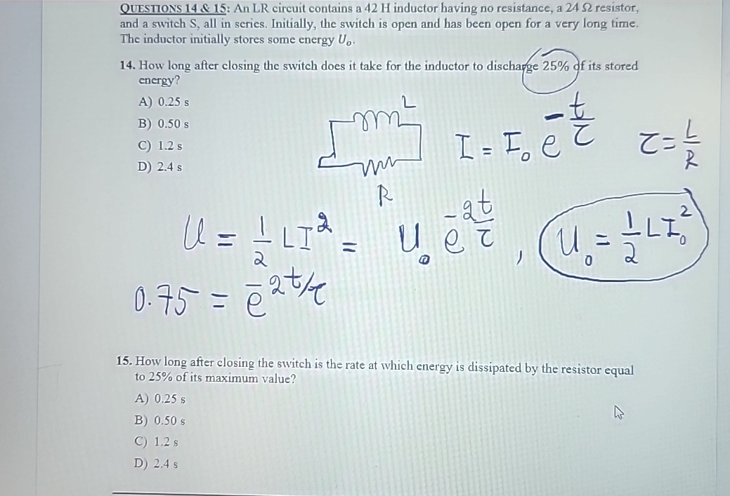 Solved QUESTIONS 14 ﻿& 15: An LR circuit contains a 42H | Chegg.com