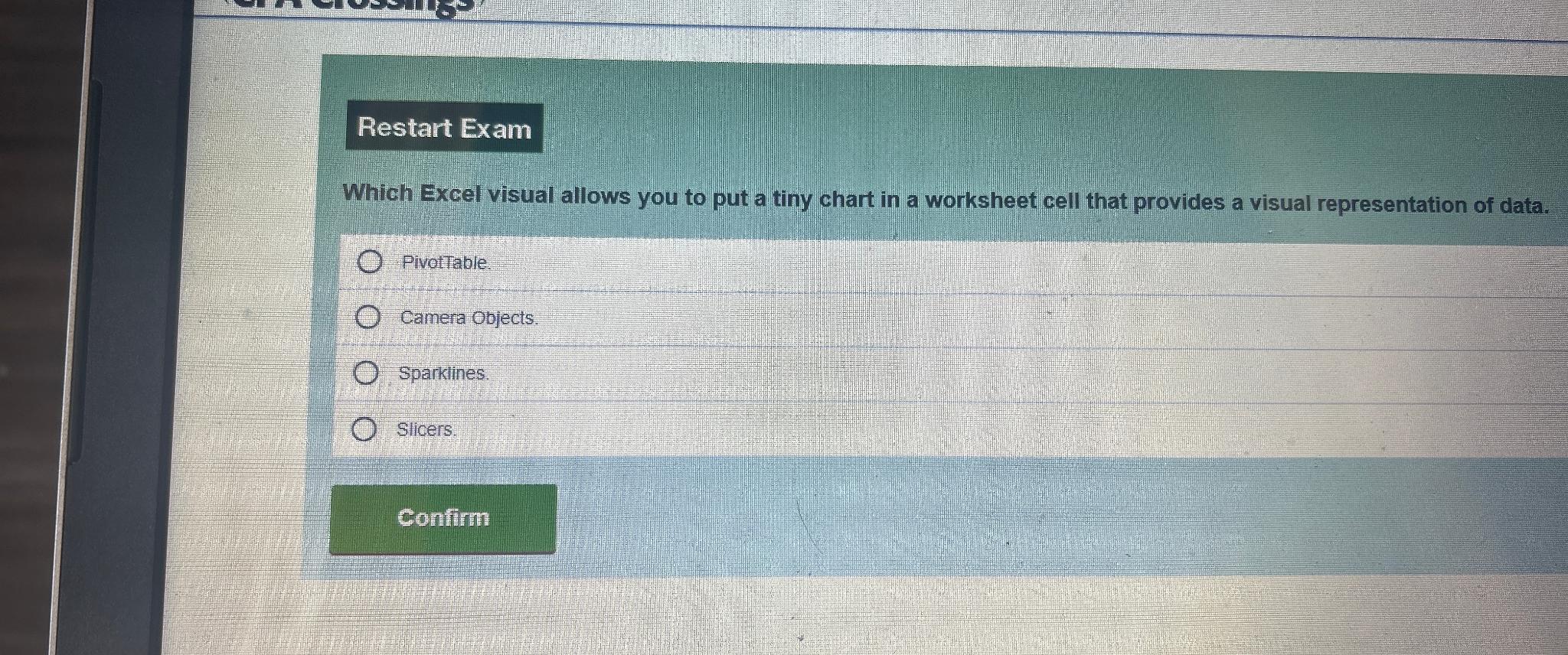 Solved Restart ExamWhich Excel Visual Allows You To Put A Chegg