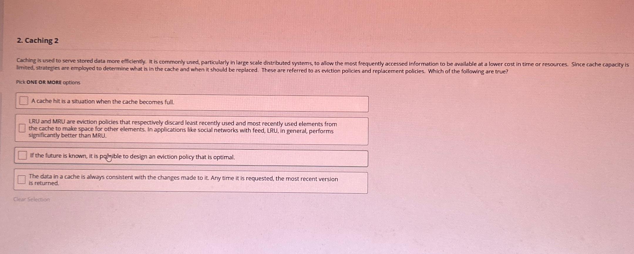 Solved Caching 2 ﻿limited, ﻿strategies are employed to | Chegg.com