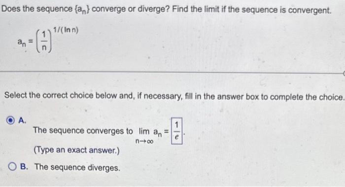 Solved Does the sequence {an} converge or diverge? Find the | Chegg.com