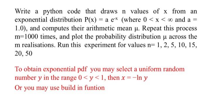 Solved Write a python code that draws n values of x from an | Chegg.com