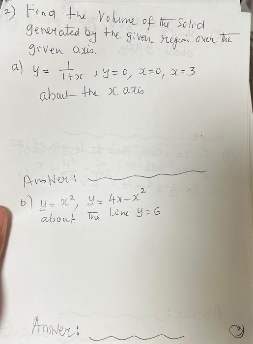 Solved 2) Find the volume of the Solid generated by the | Chegg.com