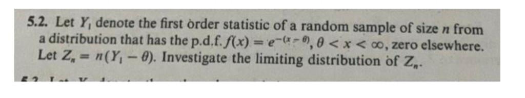 Solved 5.2. Let Y1 denote the first order statistic of a | Chegg.com