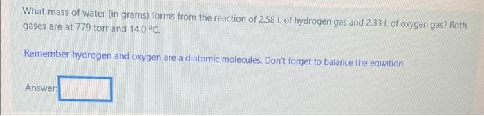 Solved What mass of water (in grams) forms from the reaction | Chegg.com