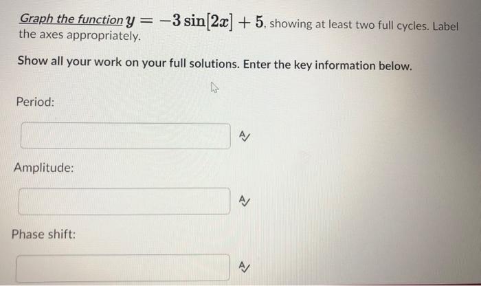 Solved Determine the equation of a sine function that would | Chegg.com