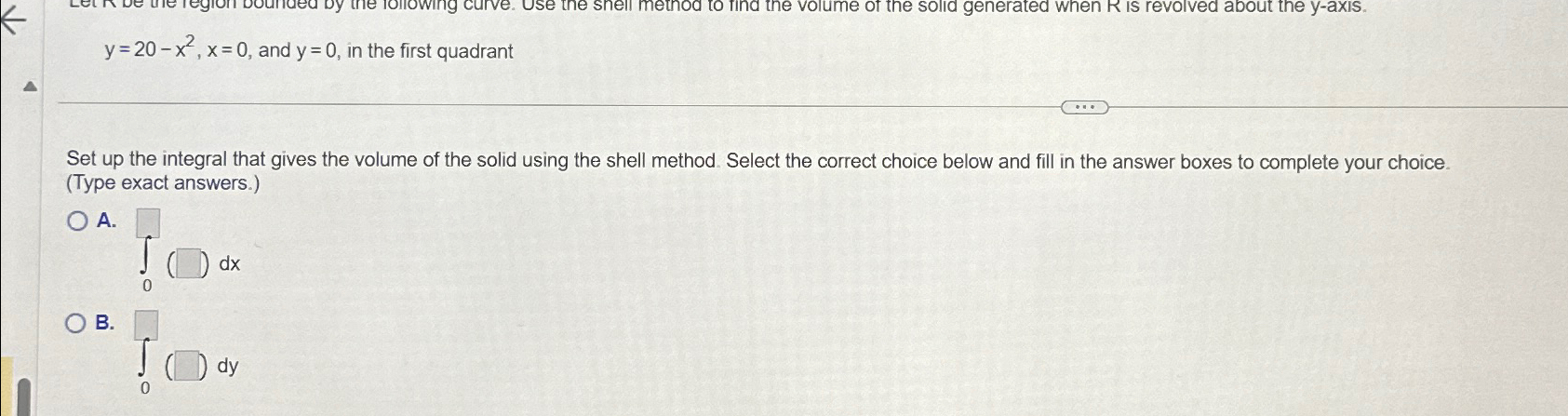 Solved y=20-x2,x=0, ﻿and y=0, ﻿in the first quadrantSet up | Chegg.com