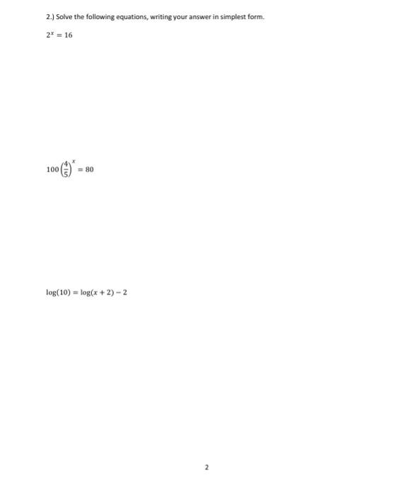 Solved 2.) Solve the following equations, writing your | Chegg.com