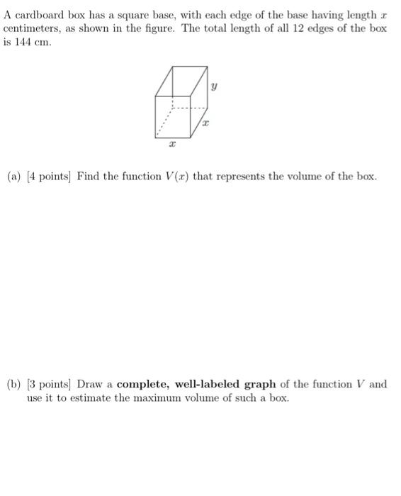 Solved A cardboard box has a square base, with each edge of | Chegg.com