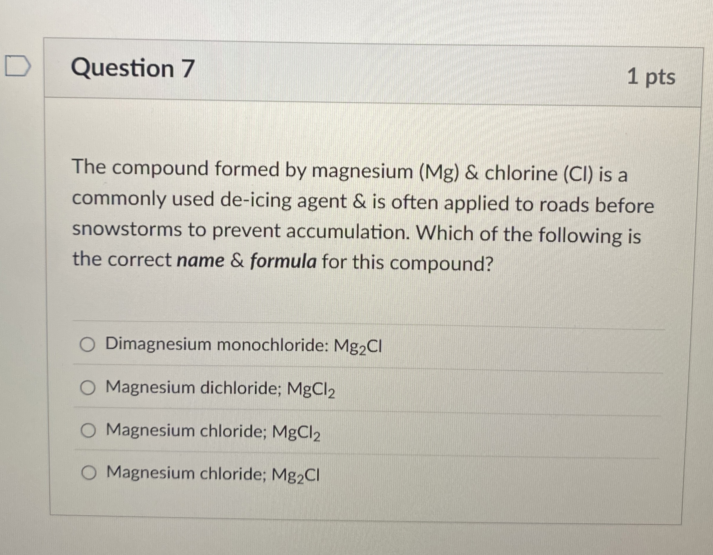 Solved Question 7The compound formed by magnesium (Mg)& | Chegg.com