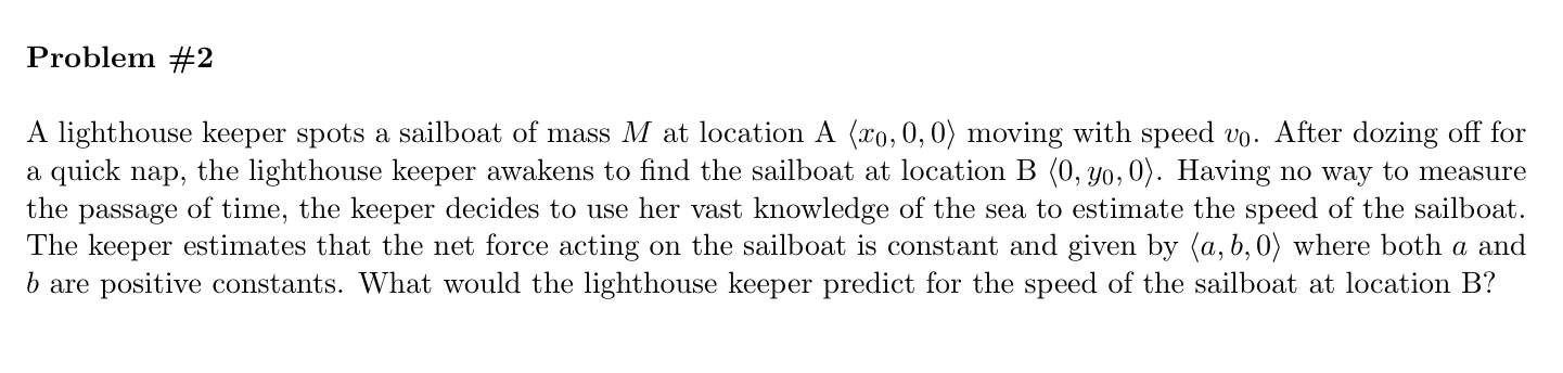 Solved Problem #2A lighthouse keeper spots a sailboat of | Chegg.com