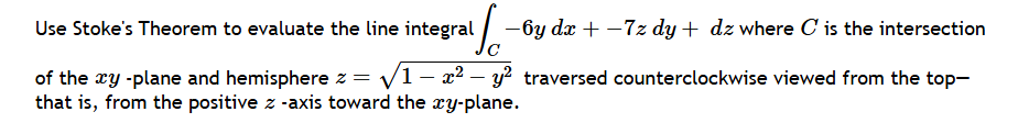Solved Use Stoke's Theorem to ﻿evaluate the line integral | Chegg.com