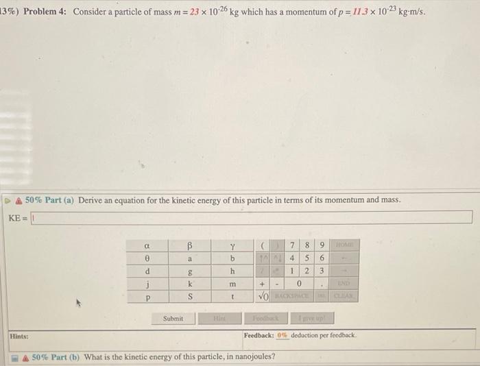 Solved 3\%) Problem 4: Consider a particle of mass | Chegg.com