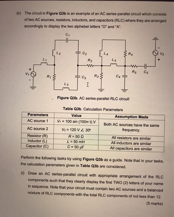 (b) The circuit in Figure Q3b is an example of an AC | Chegg.com