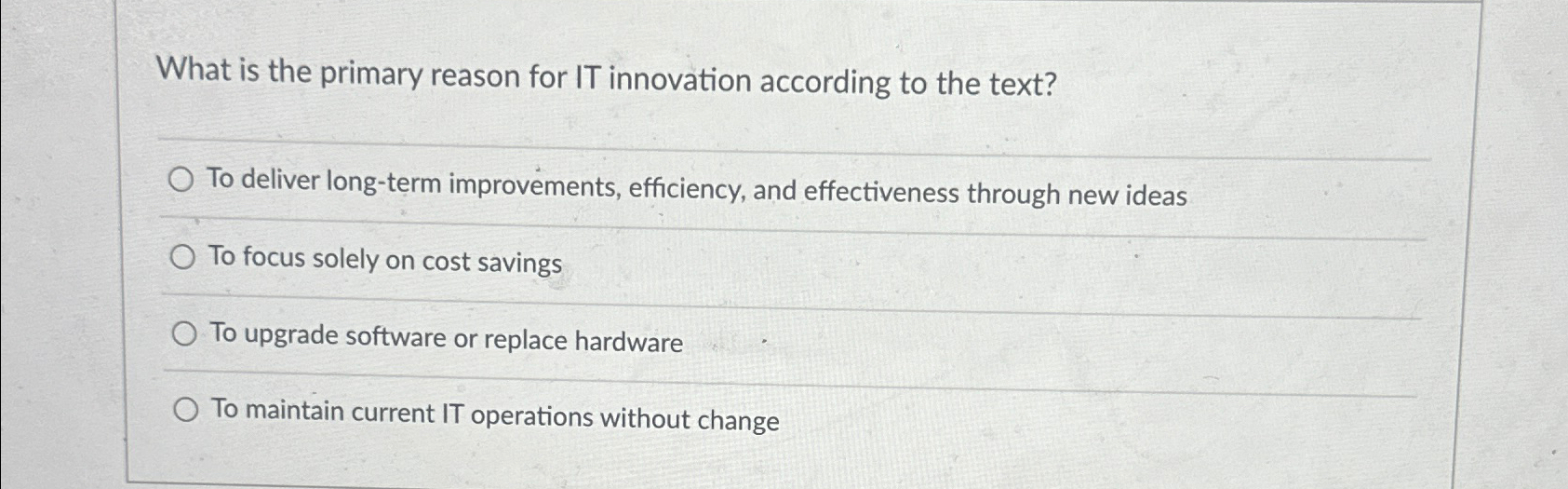 Solved What is the primary reason for IT innovation | Chegg.com