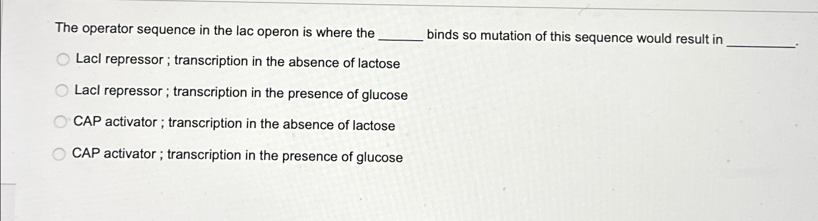 Solved The operator sequence in the lac operon is where the | Chegg.com