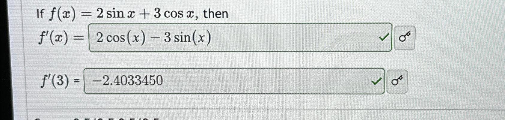 Solved If f(x)=2sinx+3cosx, | Chegg.com