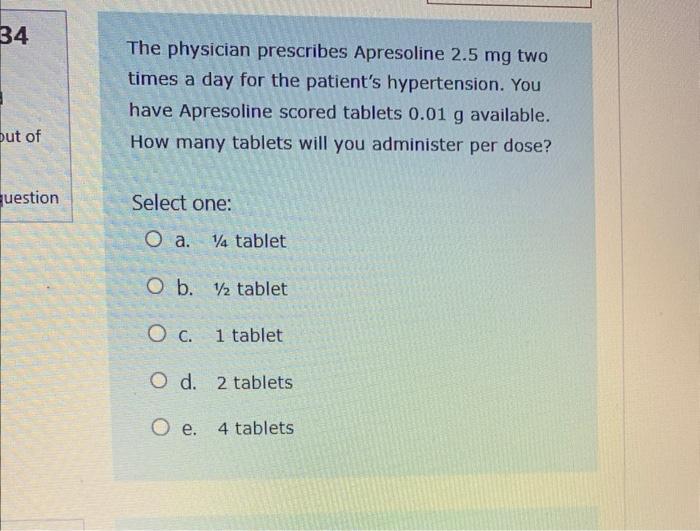 Solved The physician prescribes Apresoline 2.5mg two times a | Chegg.com