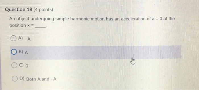 Solved Question 18 (4 points) An object undergoing simple | Chegg.com