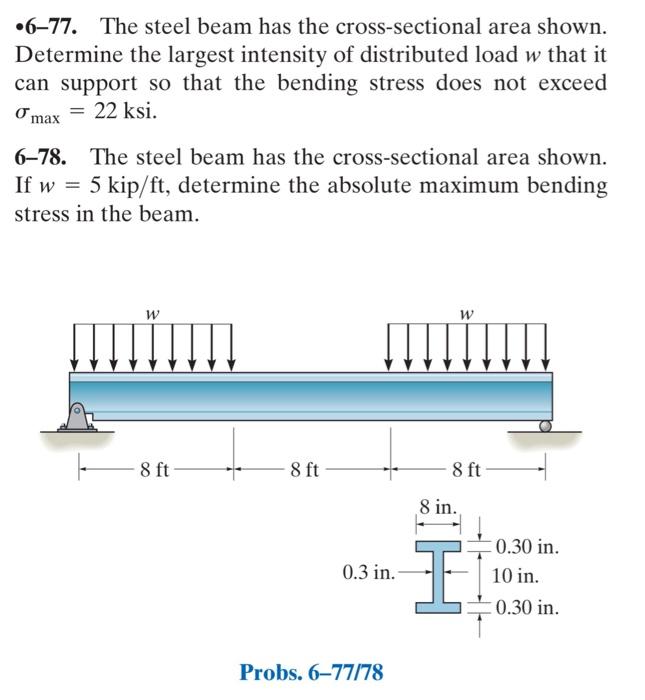 Solved •6 77 The Steel Beam Has The Cross Sectional Area