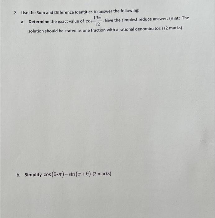 Solved 2. Use the Sum and Difference Identities to answer | Chegg.com