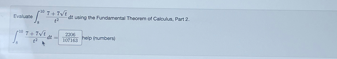 Solved Evaluate ∫8107+7t2t2dt ﻿using the Fundamental Theorem | Chegg.com