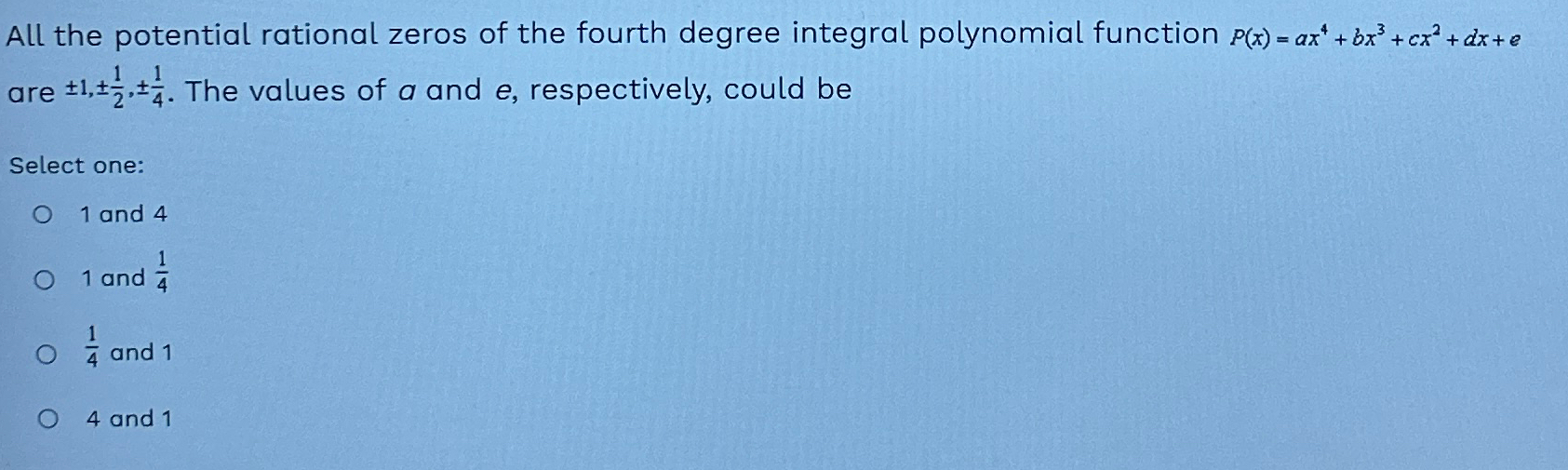 Solved All the potential rational zeros of the fourth degree | Chegg.com