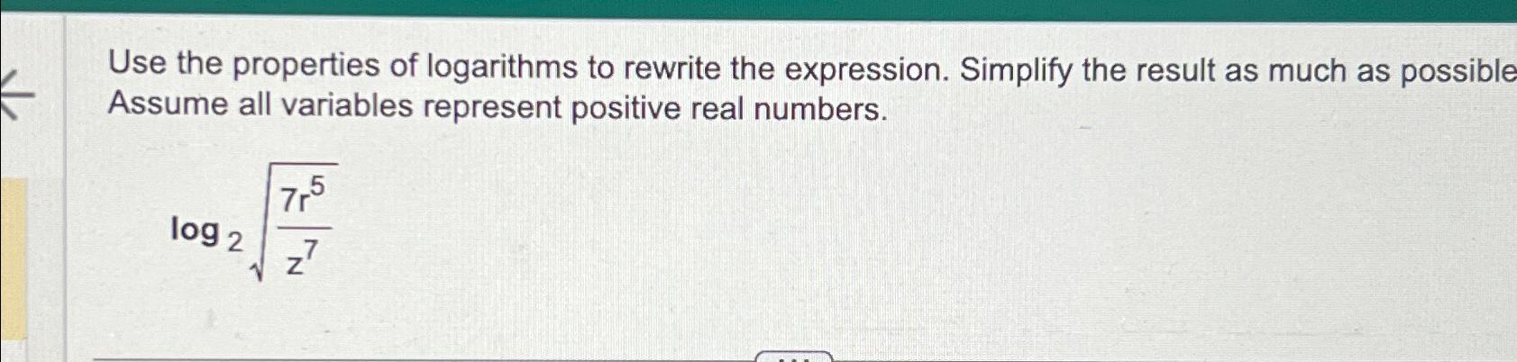 Solved Use the properties of logarithms to rewrite the | Chegg.com