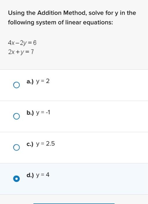 Solved Using the Addition Method, solve for y in the | Chegg.com
