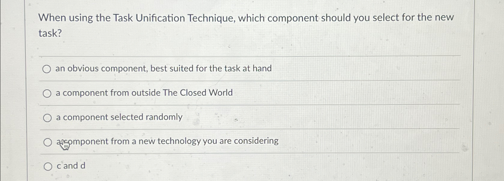 Solved When using the Task Unification Technique, which | Chegg.com