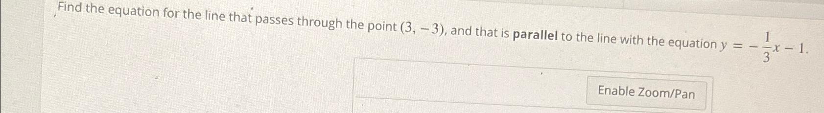 Solved Find the equation for the line that passes through | Chegg.com