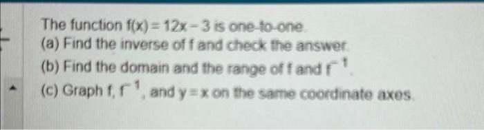 Solved The function f(x)=12x−3 is one to-one (a) Find the | Chegg.com