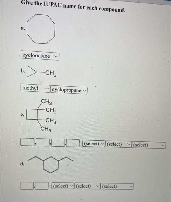 Solved Give the IUPAC name for each compound. b methyl v | Chegg.com