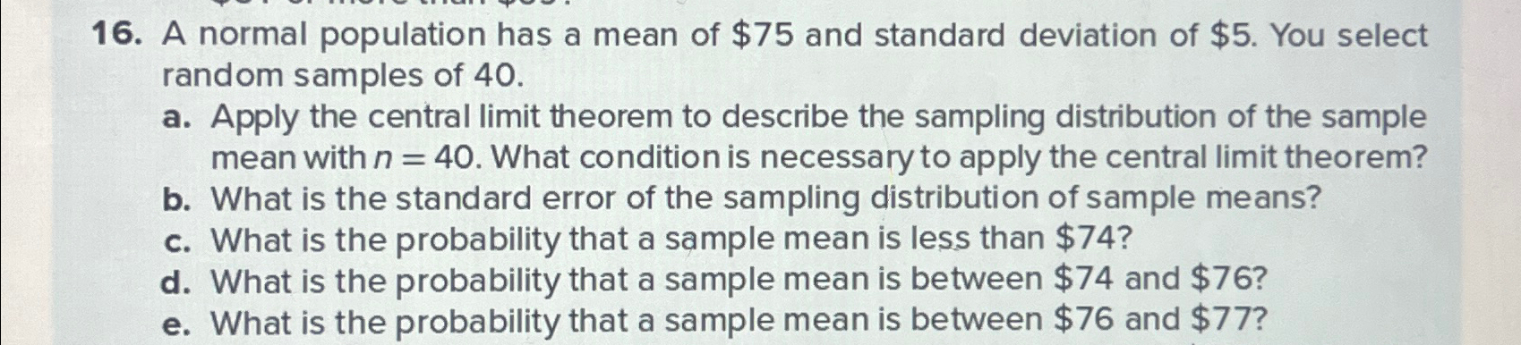 Solved A normal population has a mean of $75 ﻿and standard | Chegg.com