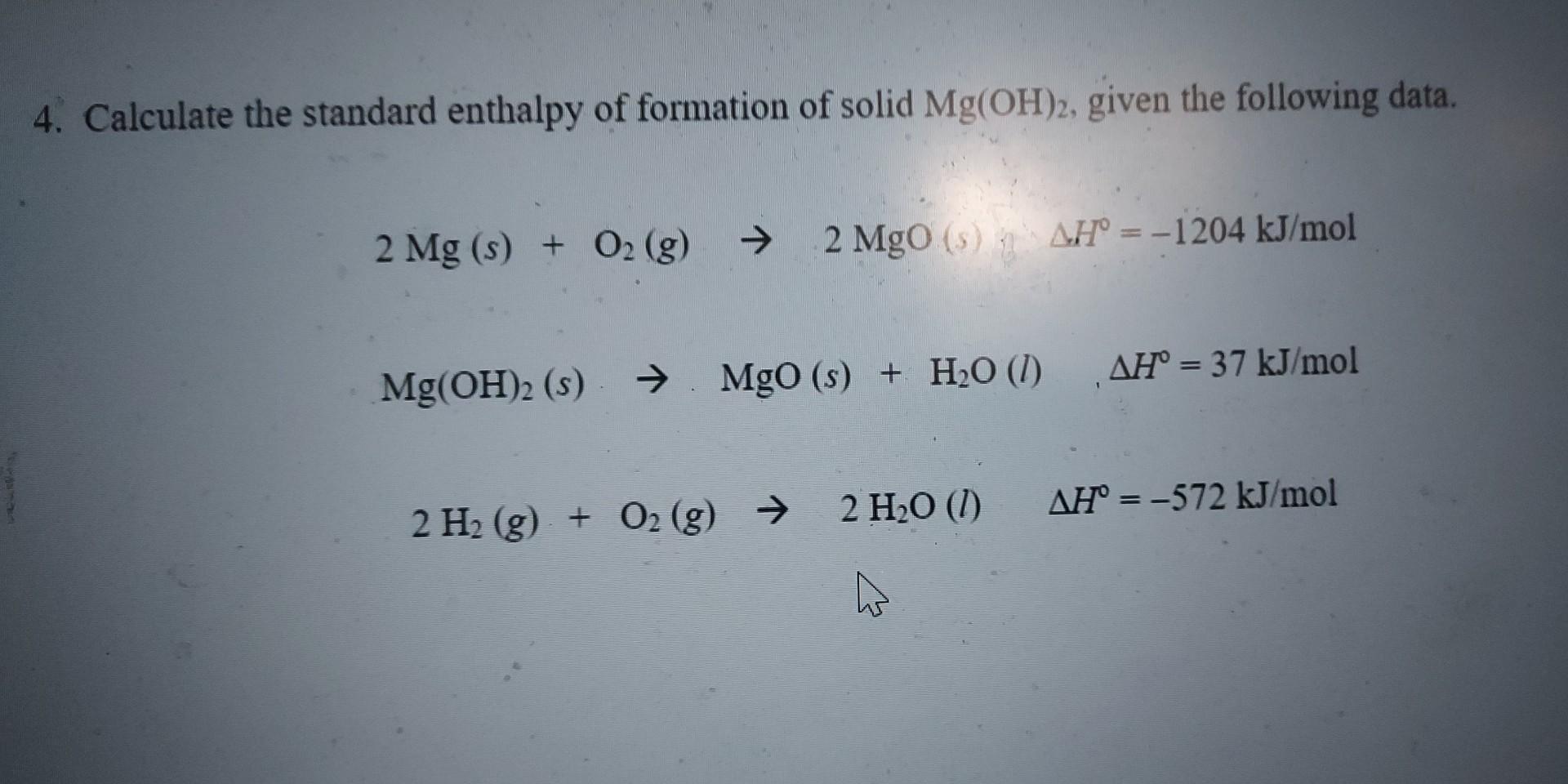 Solved 4. Calculate the standard enthalpy of formation of | Chegg.com