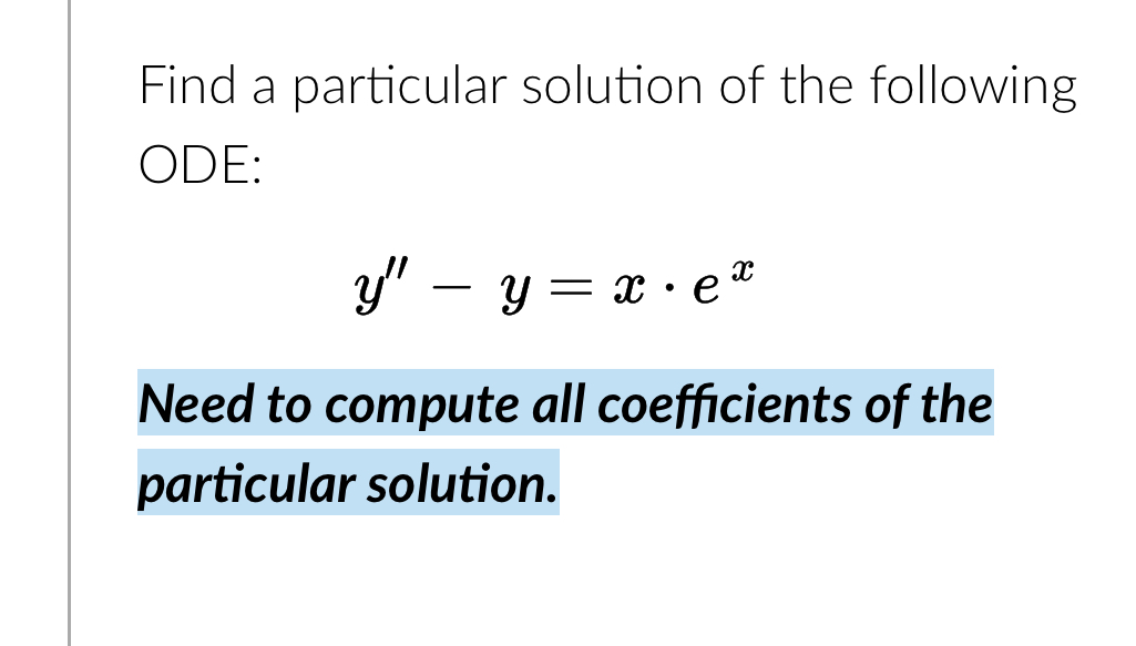 Solved Find a particular solution of the following | Chegg.com