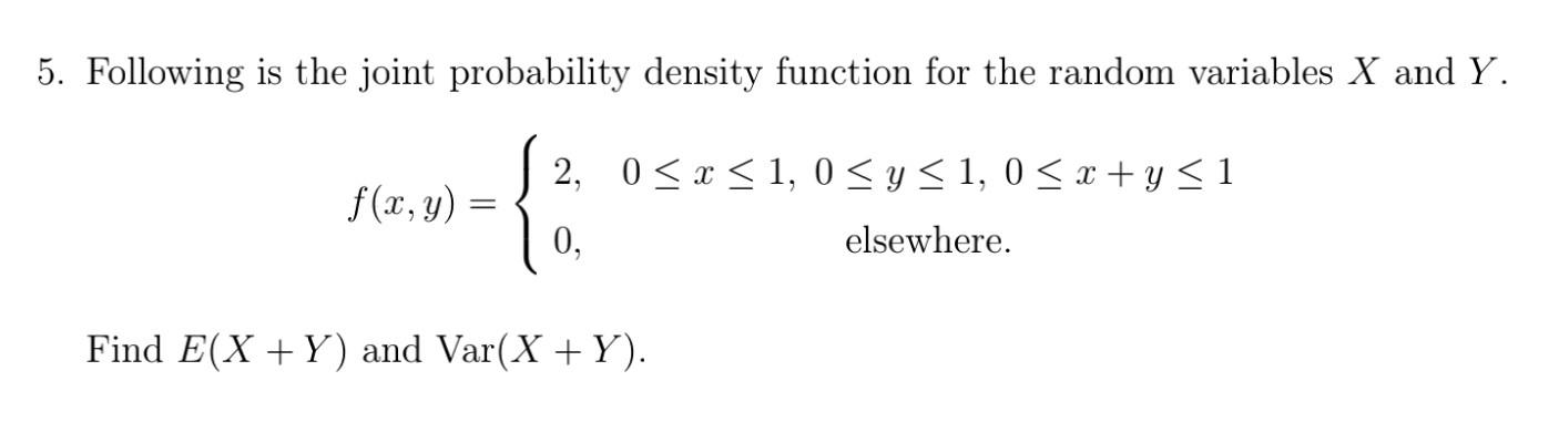 Solved 5. Following is the joint probability density | Chegg.com