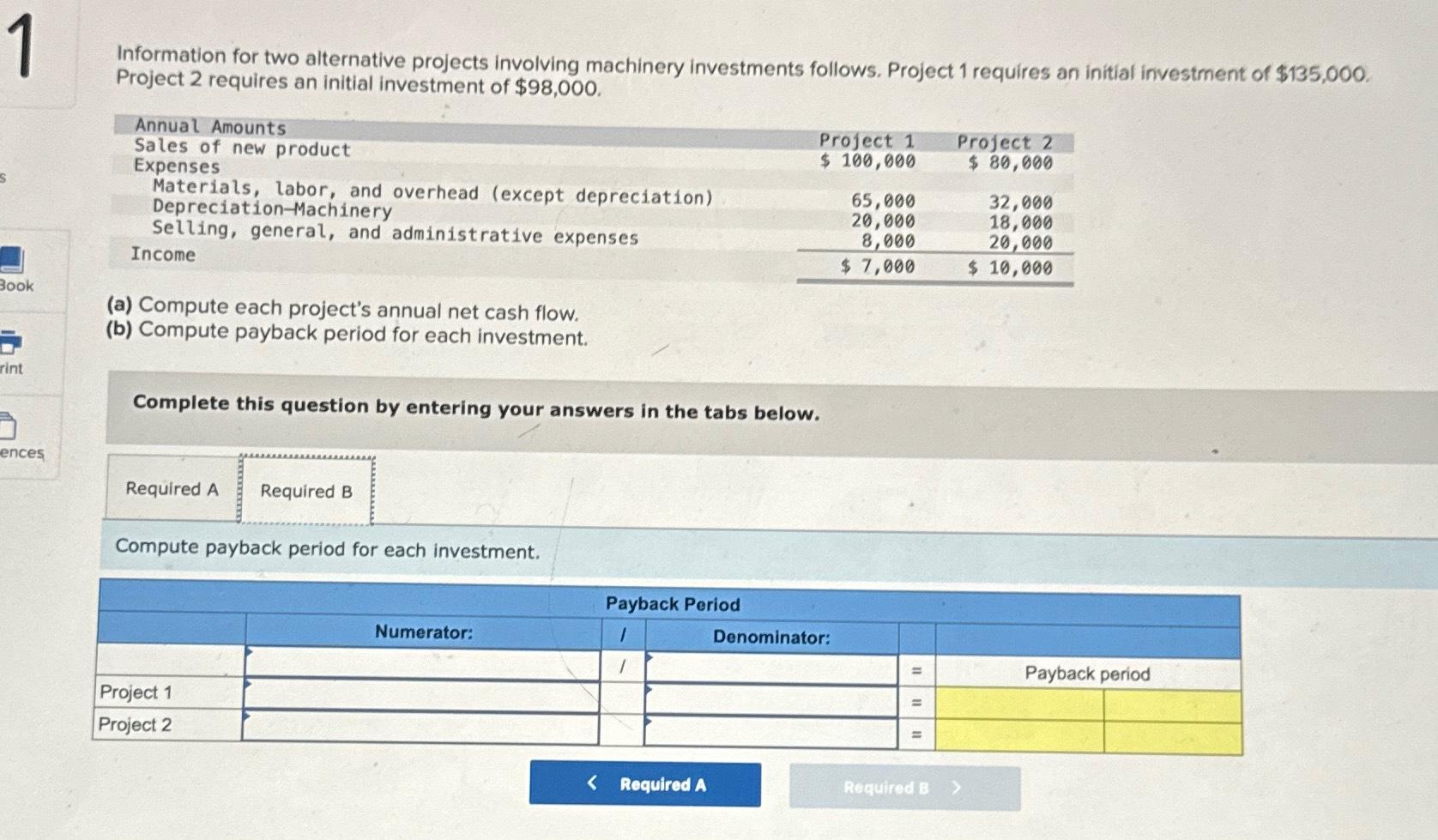 Solved Information for two alternative projects involving | Chegg.com