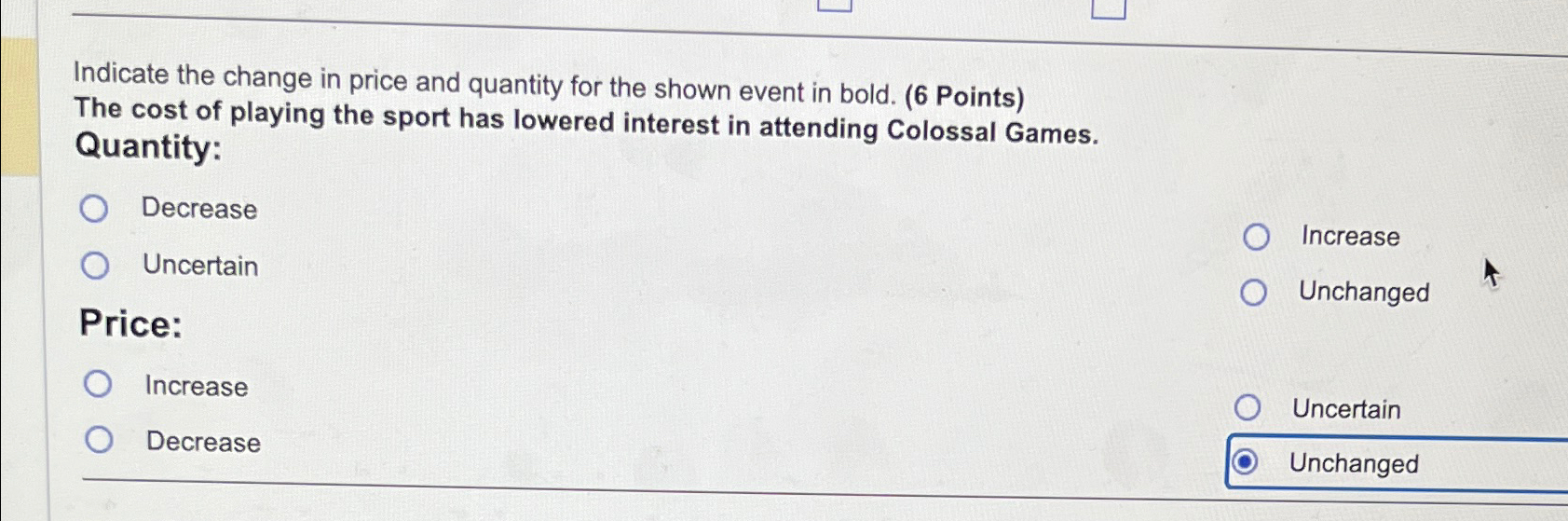 Solved Indicate the change in price and quantity for the | Chegg.com