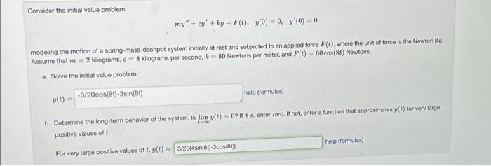 Solved Consider the initial value problem my" + cy' + ky = | Chegg.com